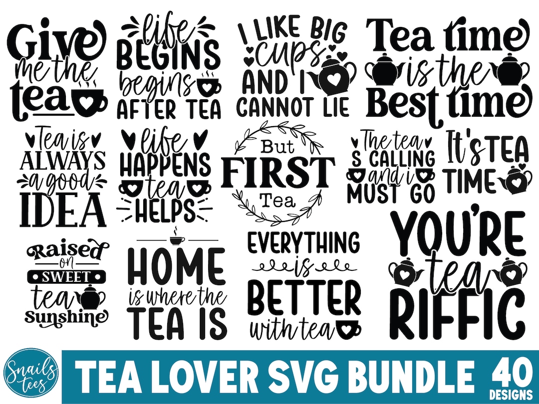 Tea Lover SVG Bundle, Png, Tea SVG Bundle, Tea Quotes Svg, Tea Svg, Tea ...