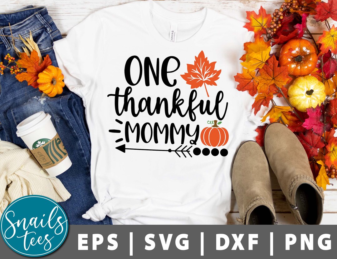 One Thankful Mommy Svg Png Dxf Fall Svg Thankful Family Svg Autumn Svg ...