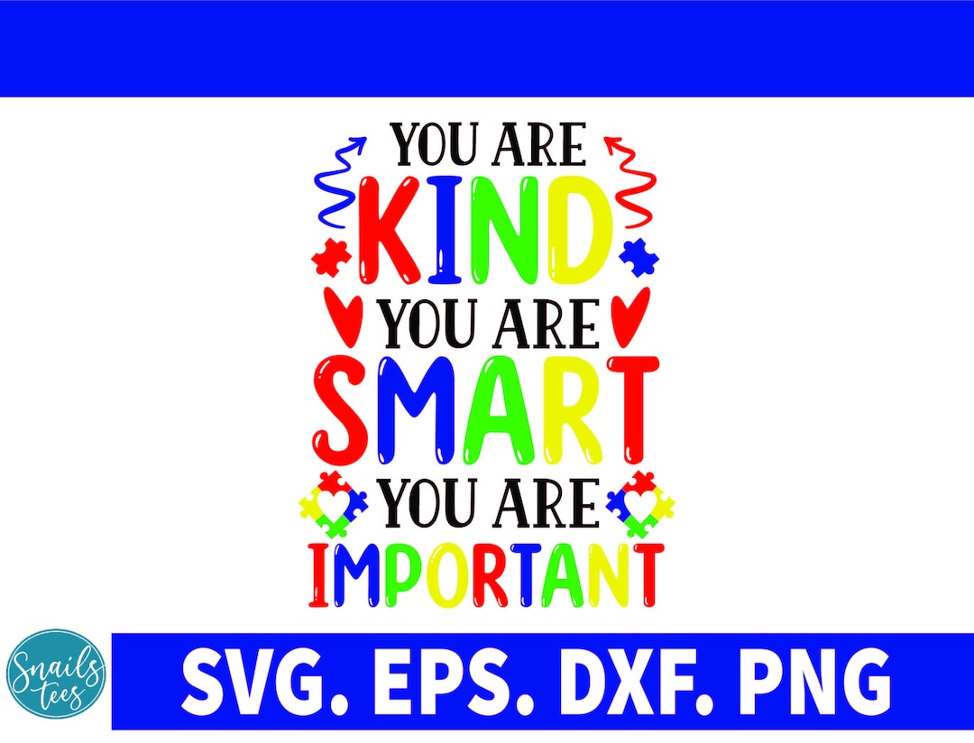 You Are Kind You Are Smart You Are Important Svg, Autism Svg, Autism ...