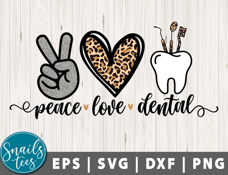 Peace Love Dental Svg Png Dxf for Sublimation Digital Download Peace ...