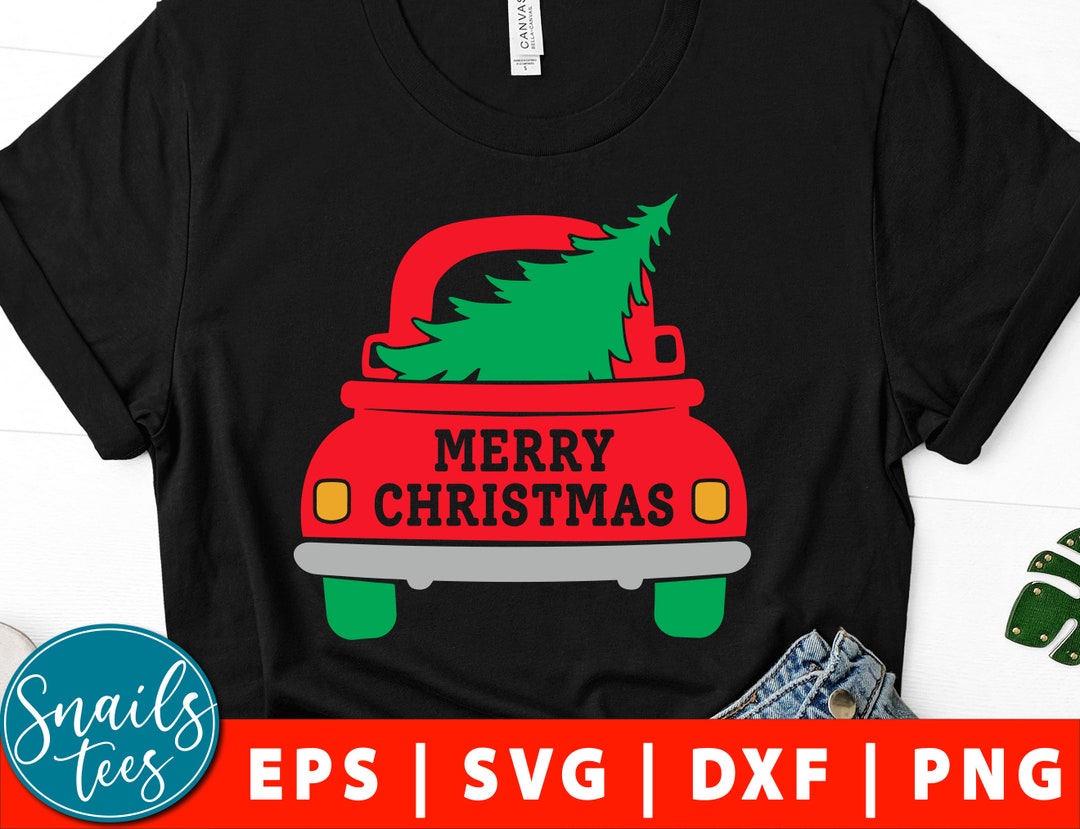 Christmas Truck Svg Eps Dxf Png Christmas Svg Christmas Truck Back Svg ...