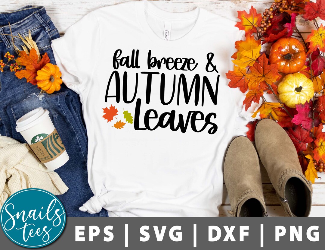 Fall Breeze Autumn Svg Png Dxf Fall Svg Autumn Svg Thanksgiving Svg ...