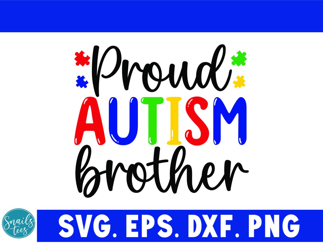 Proud Autism Brother Svg, Autism Awareness Svg,autism Svg, Autism Quote ...