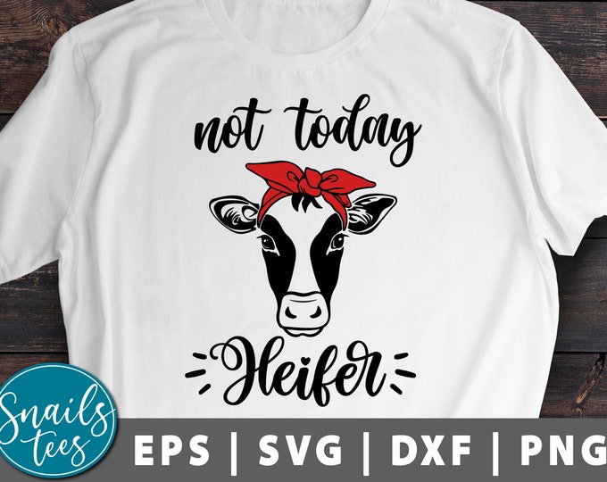 Not Today Heifer Cow SVG Funny Farm Animal Cut File for Cricut ...