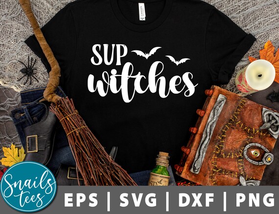 Sup Witches SVG Png Halloween Svg What's Up Witches Svg | Etsy