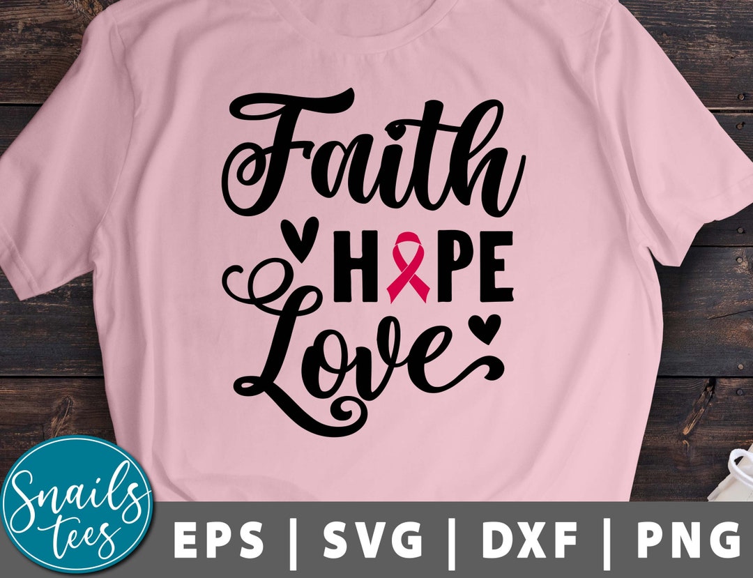 Faith Hope Love SVG Png Cancer Awareness Svg Pink Ribbon SVG Hope Svg ...