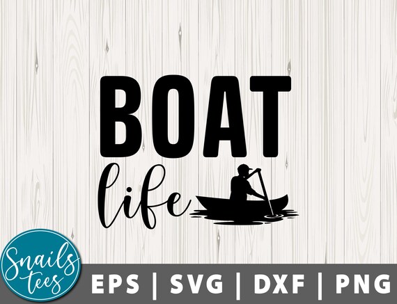 Boat Life SVG Png Lake Life Svg Funny Lake SVG Lake Saying Svg | Etsy