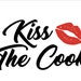 Kiss the Cook SVG, Kitchen Decor, Kitchen Svg, Instant Download ...