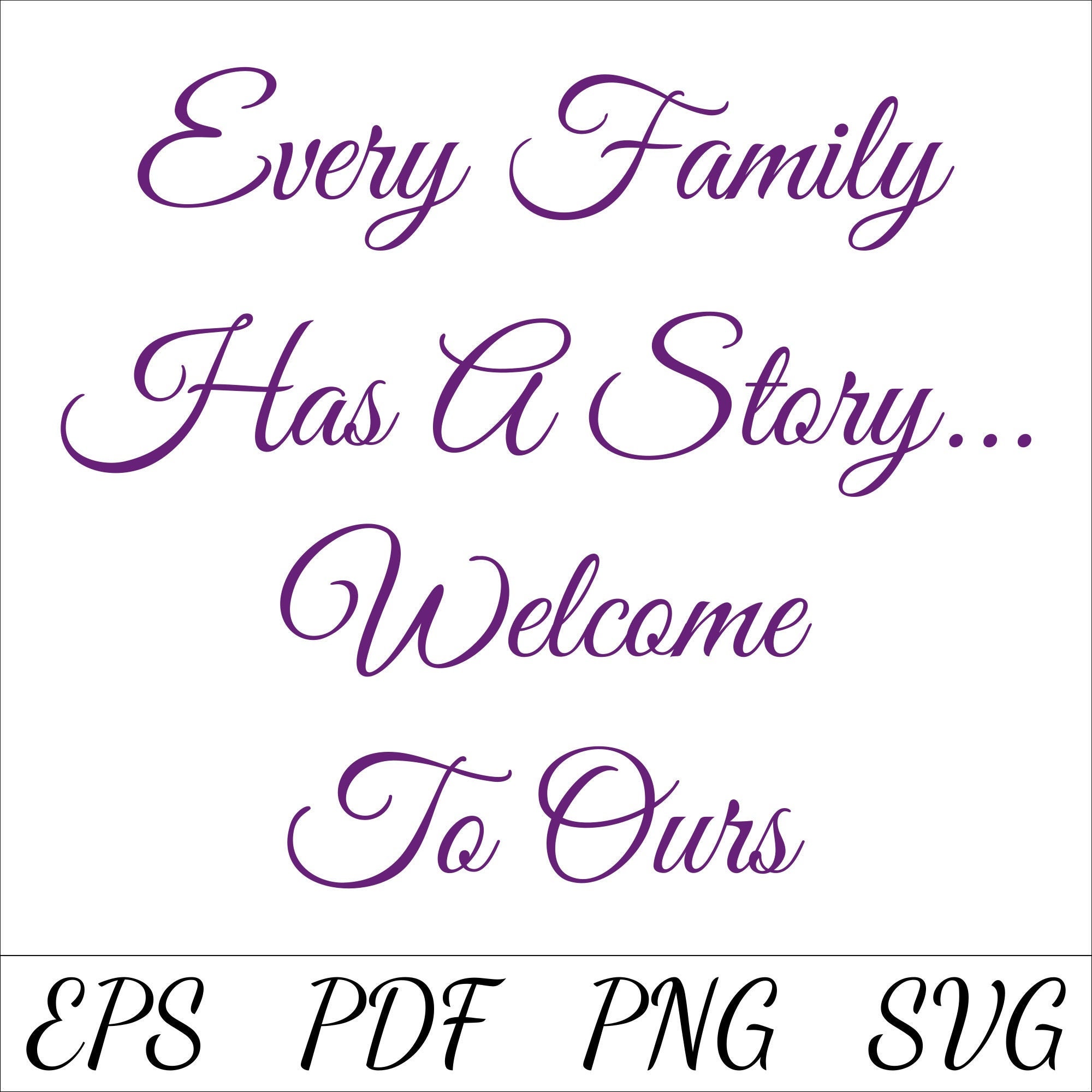 Every Family Has A Story SVG - Family Story Wall Art - Instant Download ...