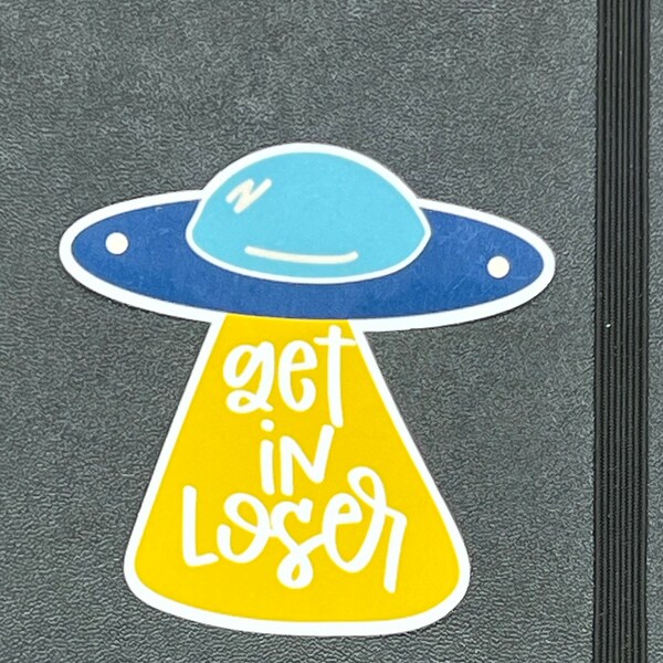 Get in Loser Bumper Sticker - Etsy