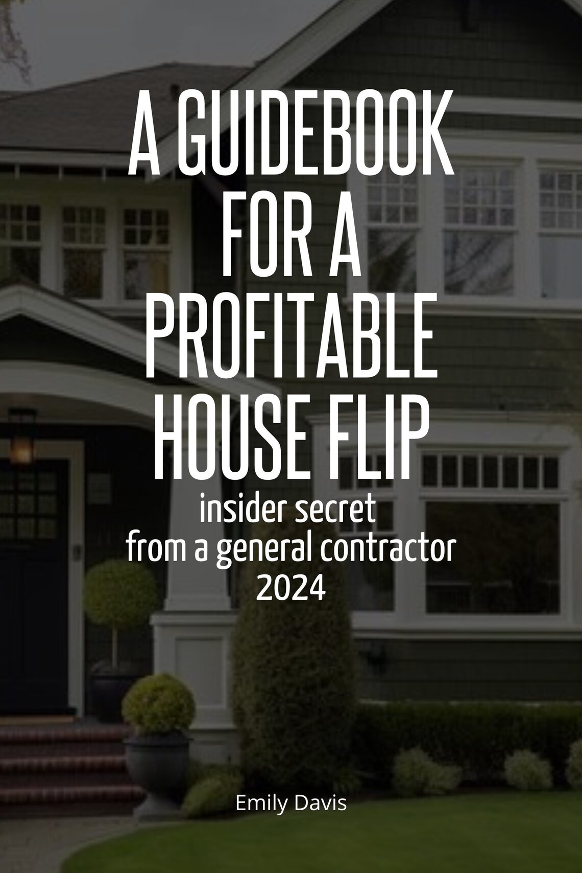 Profitable House Flipping Guide: Contractor's Inside Secrets 2024 - Etsy