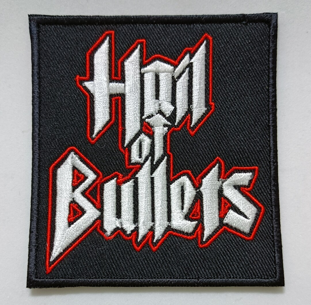 HAIL OF BULLETS Embroidered Patch - Etsy
