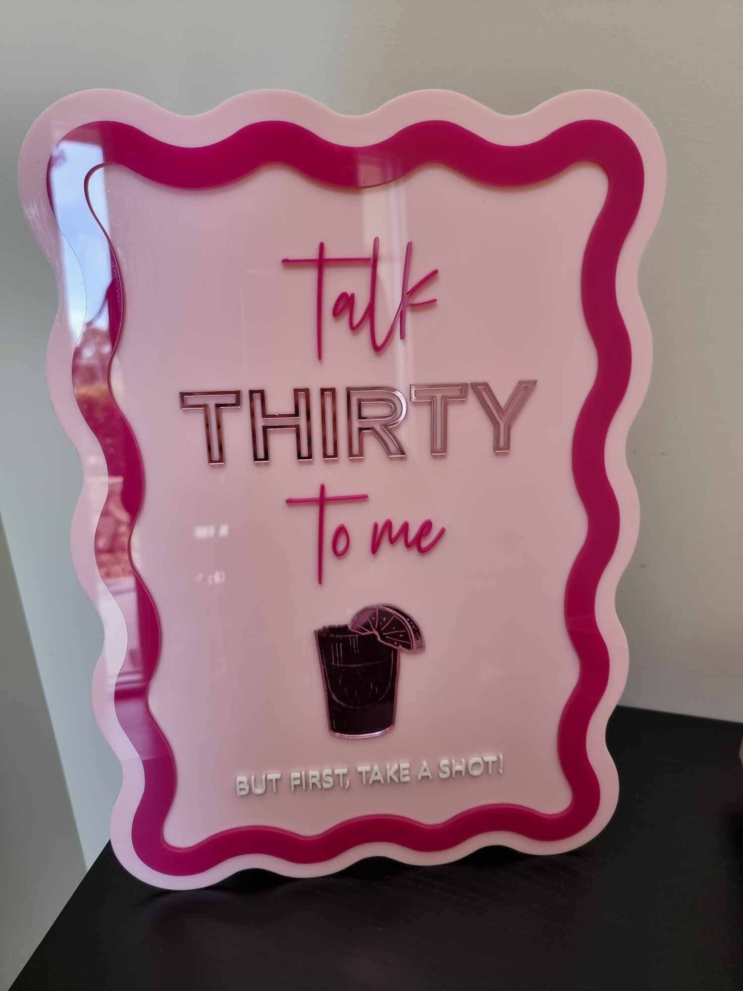 Talk Thirty to Me Custom Wavy Acrylic Sign 30th Birthday Party Welcome ...