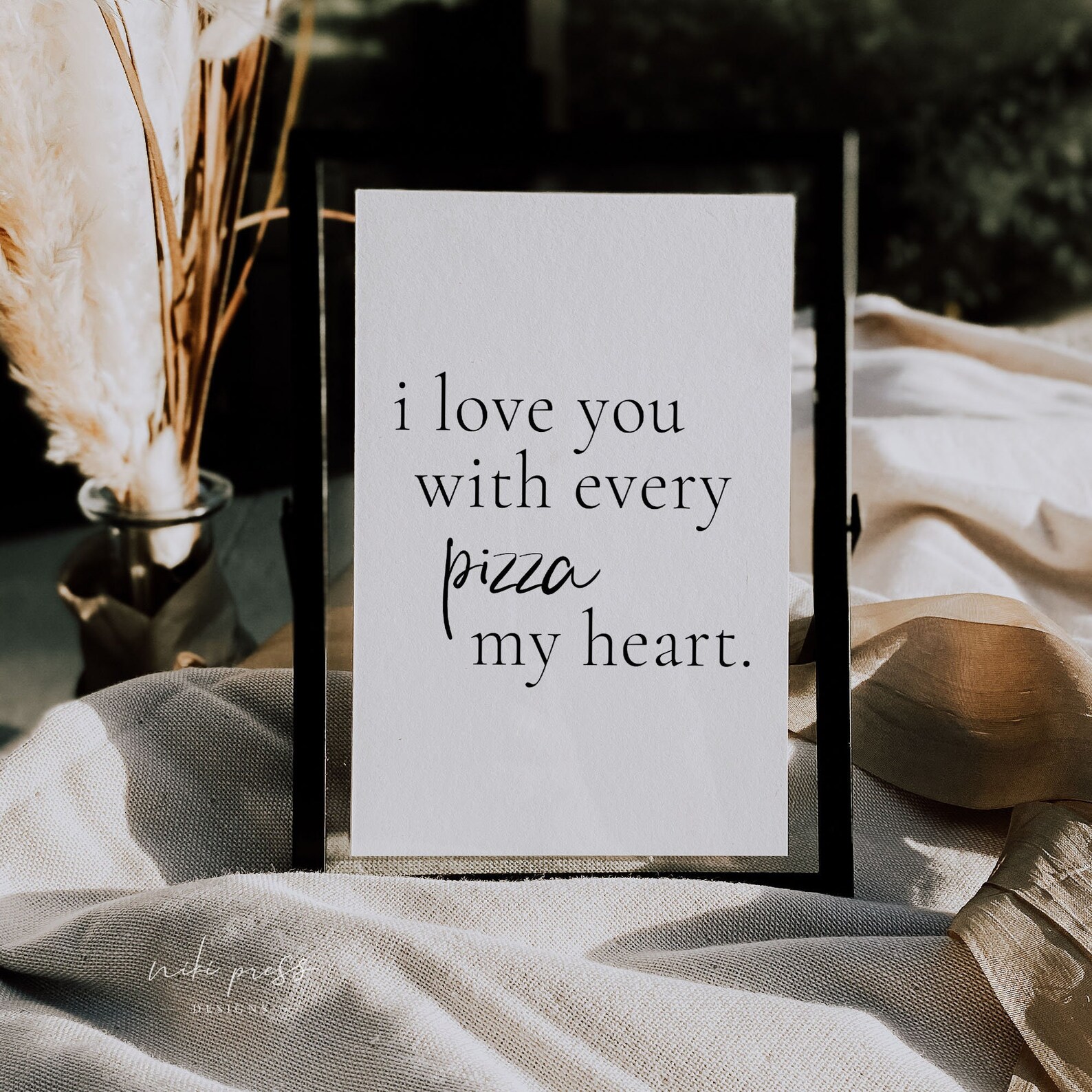 Modern Wedding Pizza Sign Template, I Love You With Every Pizza My ...