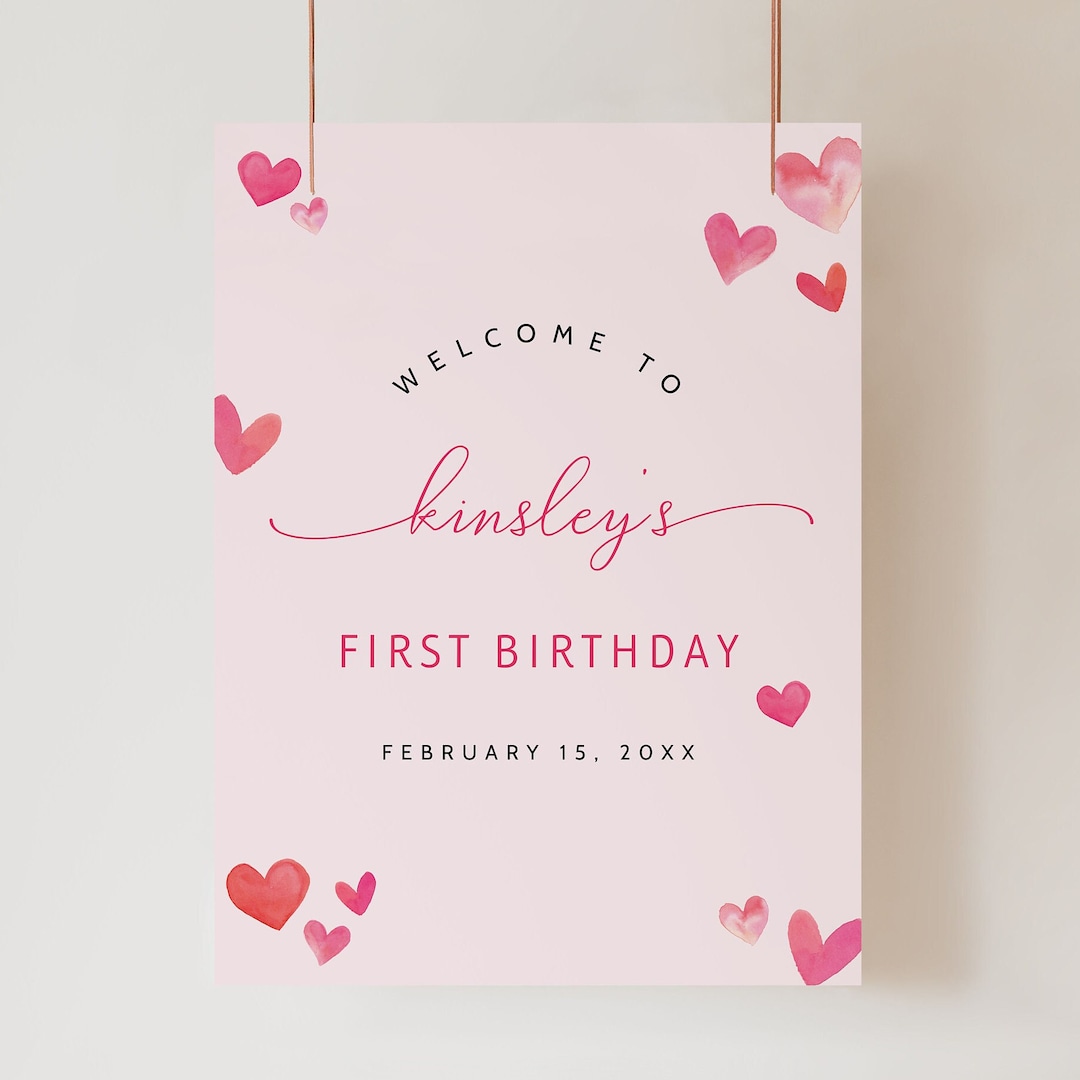 Valentine's Birthday Welcome Sign Template, Our Little Sweetheart is ...