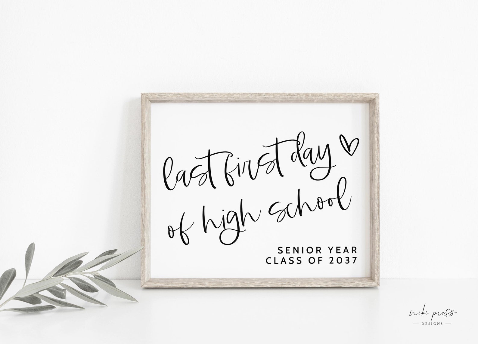 Last First Day of High School Sign Editable Template, Last First Day of ...