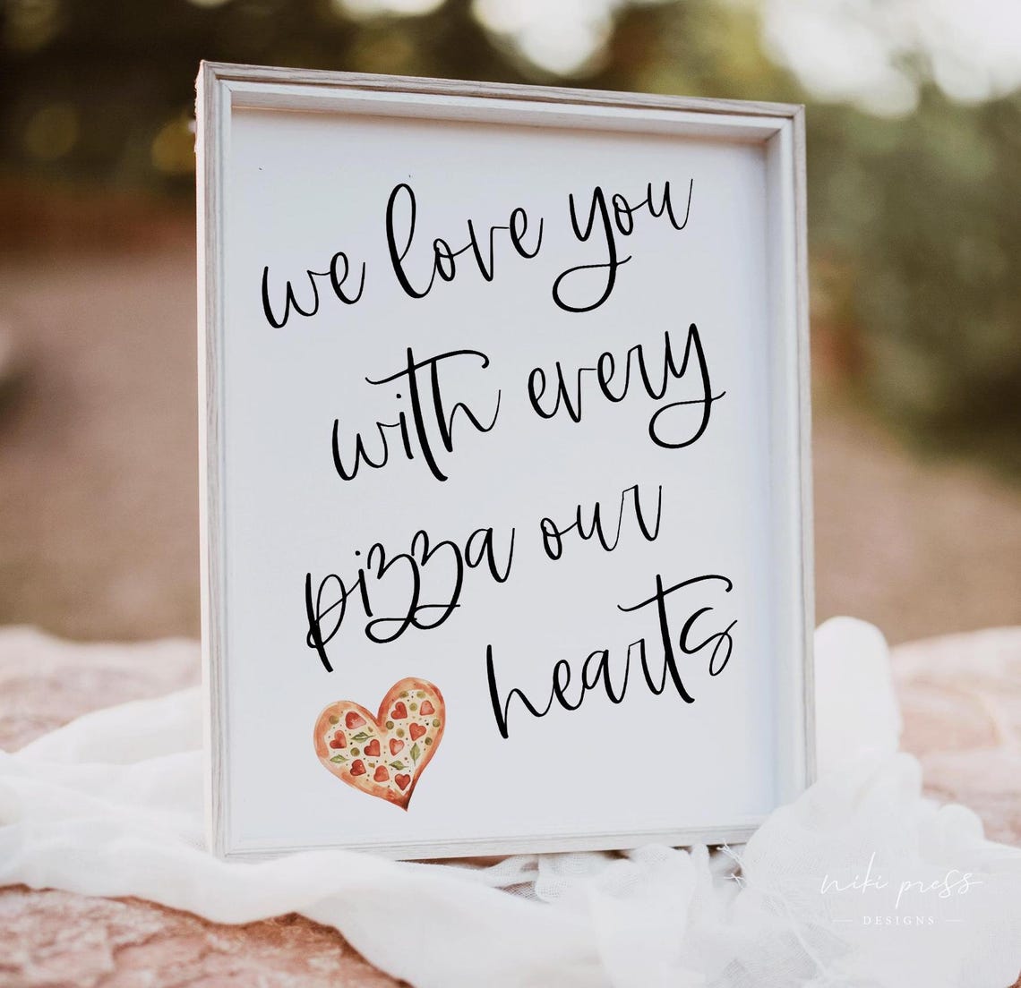 We Love You With Every Pizza Our Hearts Sign Template, Heart Baby ...