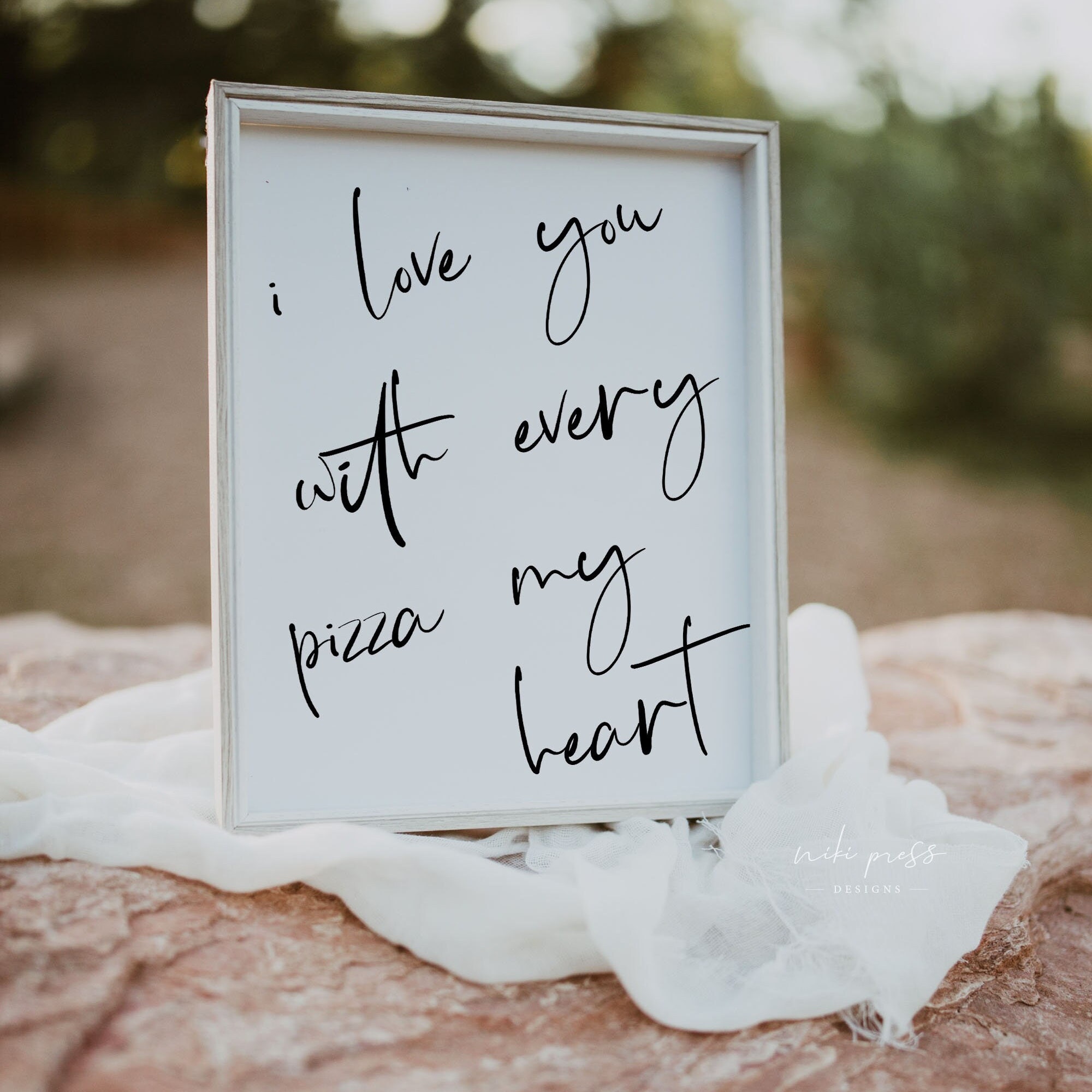 Modern Wedding Pizza Sign Template | I Love You With Every Pizza My ...