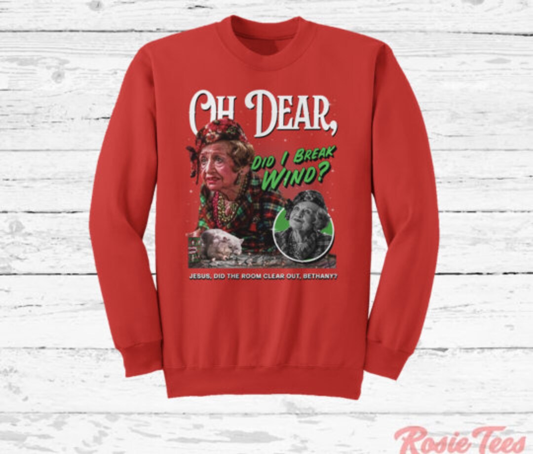 Aunt Bethany, Oh Dear, Did I Break Wind 90s Ugly Christmas Crewneck ...