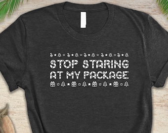Stop Staring at My Package - Etsy