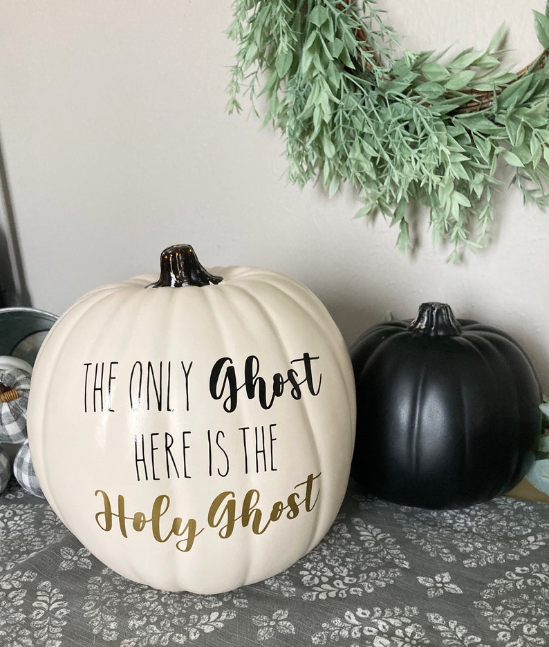 Halloween Decor Pumpkin the Only Ghost Here is the Holy - Etsy