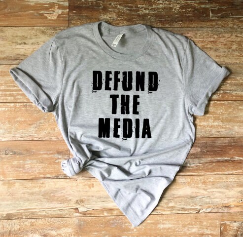 Defund The Media ShirtFake News ShirtPolitical ShirtDonald | Etsy