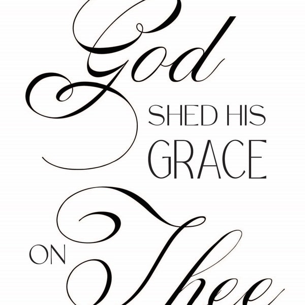 God Shed His Grace on Thee Stencil - Etsy