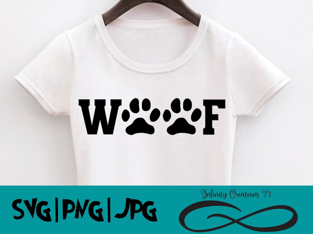 Dog Paw Woof - SVG, PNG, JPG, Cricut & Silhouette Digital File, Dog Mom ...