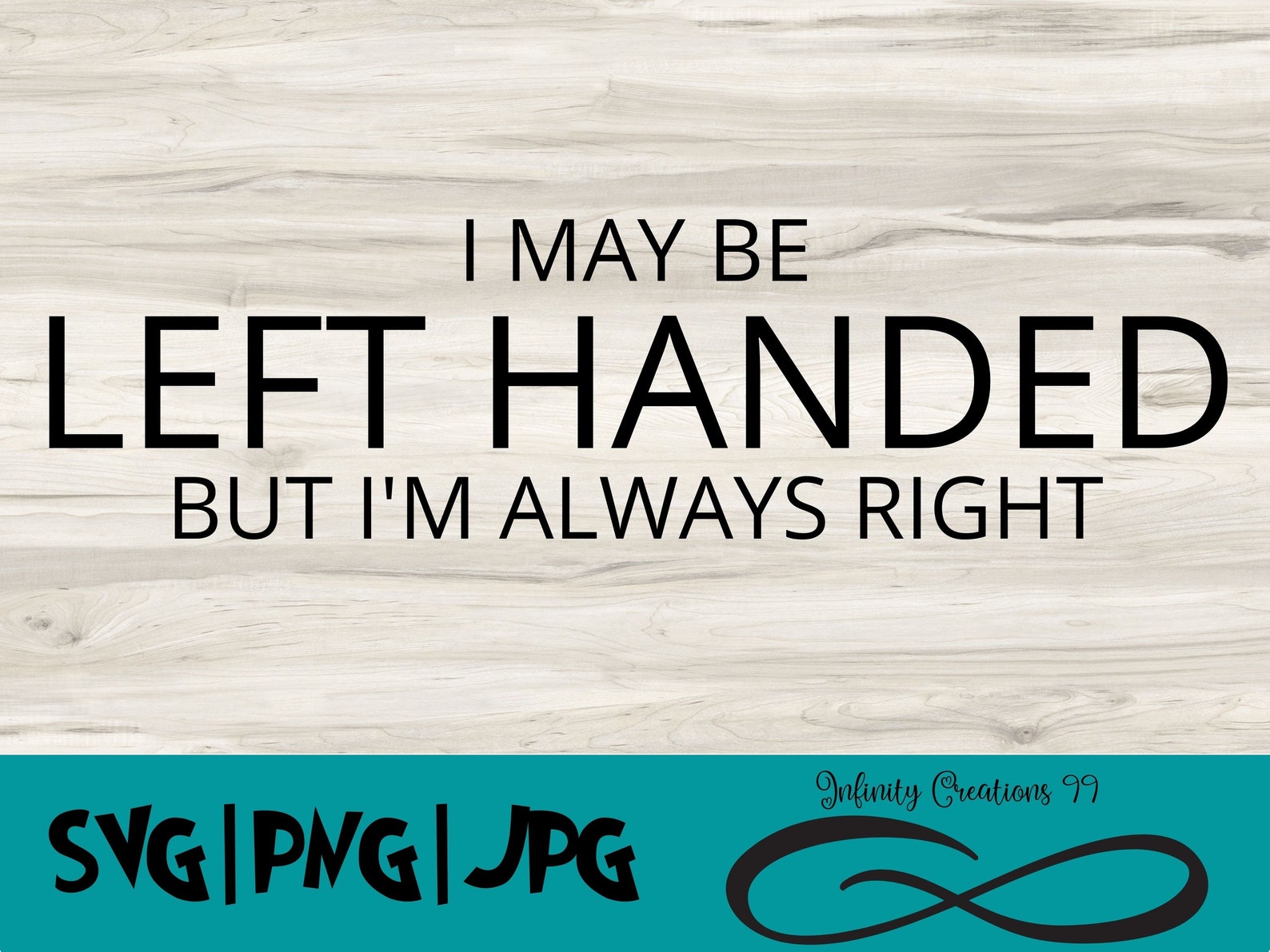 Left Handed SVG, PNG, JPG, Lefty Svg, Shirt Svg, Digital File, Cut File ...