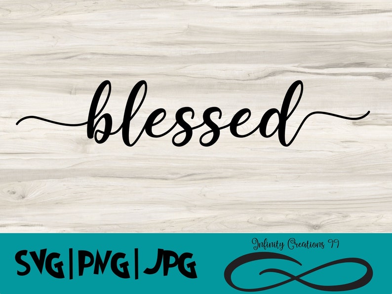 Blessed Word SVG PNG JPG Digital Files Cricut and Silhouette - Etsy