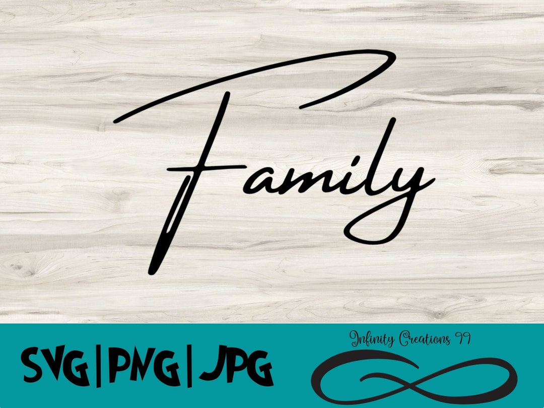 Family Word Digital File - SVG, PNG, JPG - Cricut & Silhouette Script ...