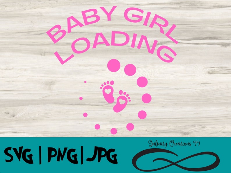 Baby Girl Loading SVG PNG JPG Cricut Silhouette Digital - Etsy