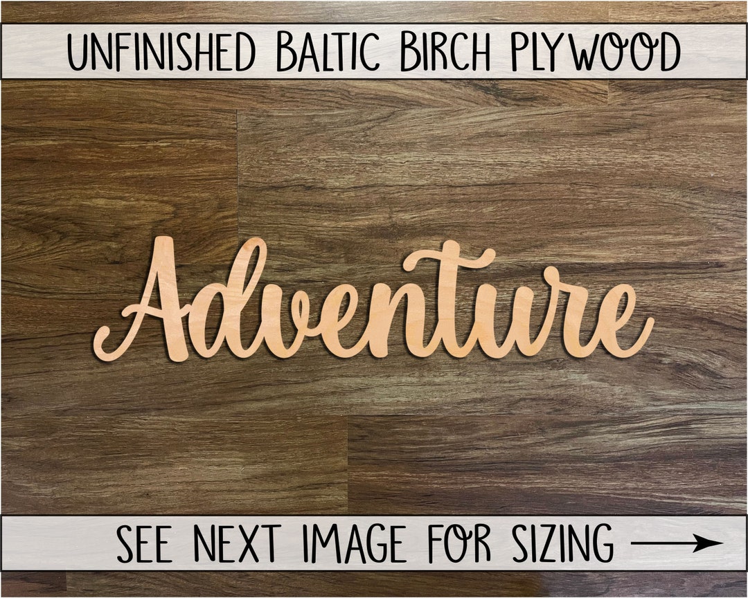 Adventure Sign Unfinished Wood Cutout, Laser Cut DIY Craft, Wood Words ...