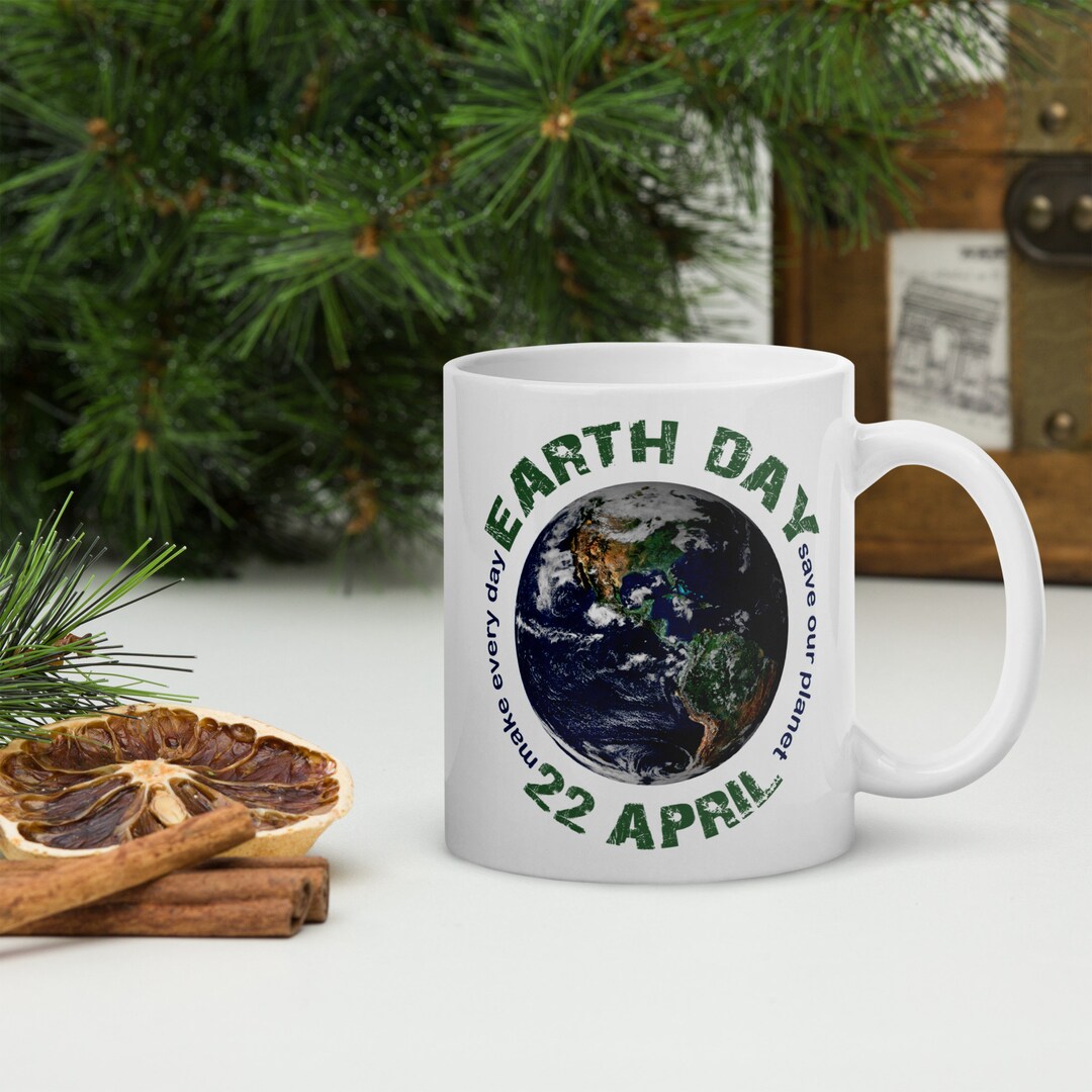 Earth Day Celebration April 22 White Glossy Mug, Earth Day Mug, Earth ...