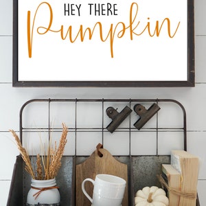 Printable Hey There Pumpkin, Fall Sign, Pumpkin Print, Farmhouse Sign ...