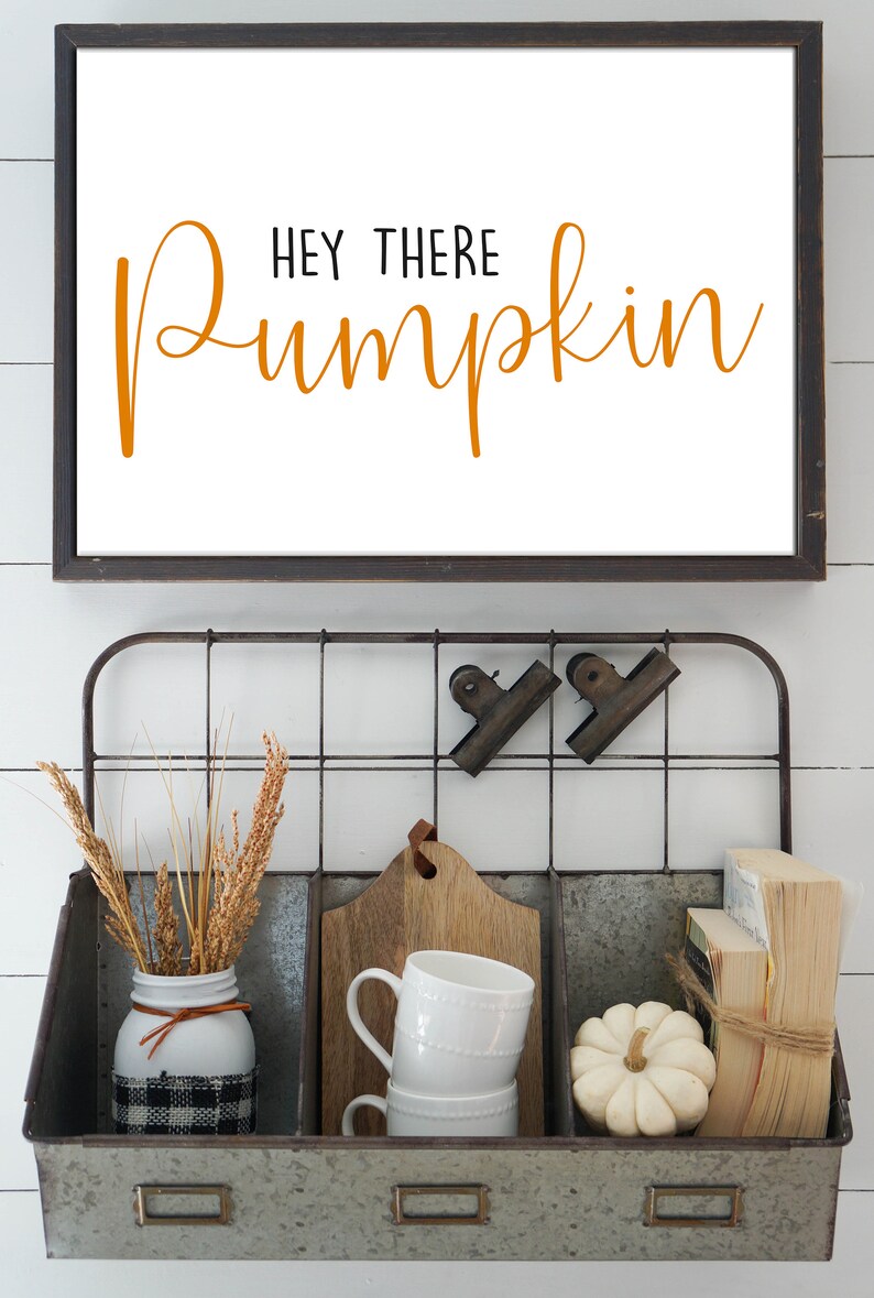 Printable Hey There Pumpkin, Fall Sign, Pumpkin Print, Farmhouse Sign ...