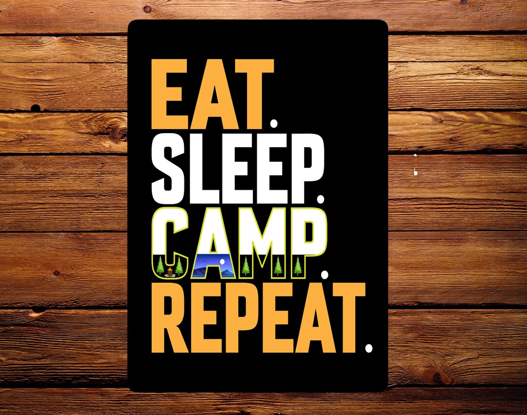 Camping Sign, Campers, Aluminium Metal Campervan Sign, Eat Sleep Camp ...