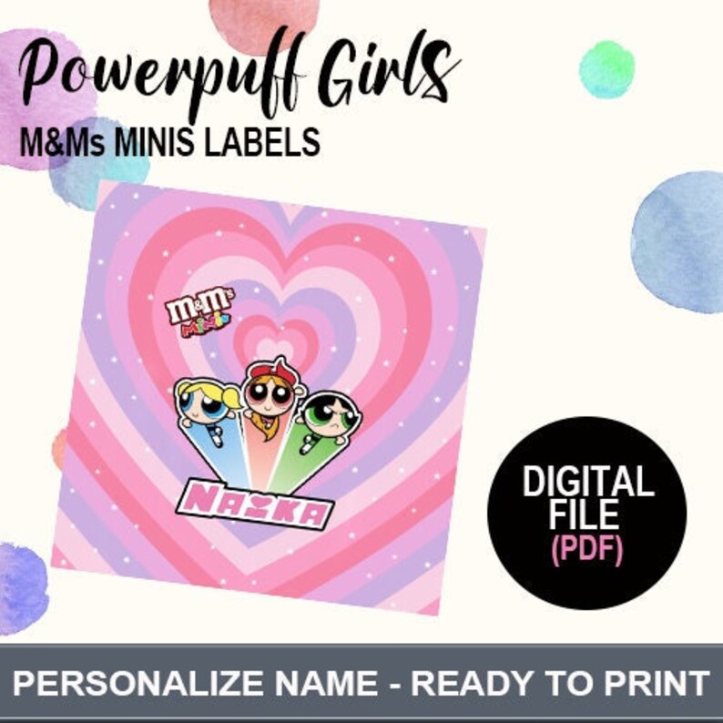 DIGITAL Printable File Powerpuff Girls M&ms Minis Bottle - Etsy