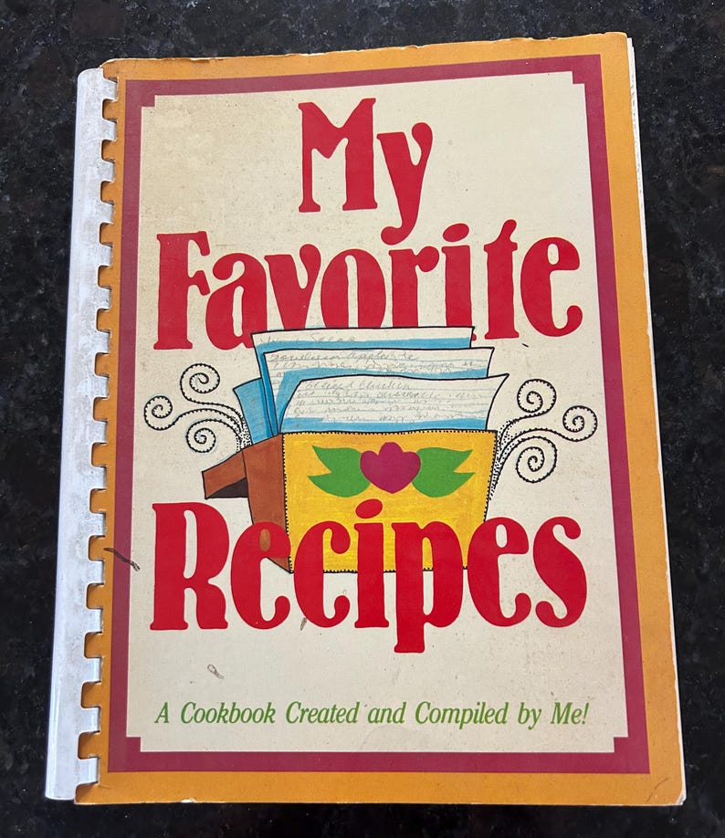 My Favorite Recipes Cookbook Created Compiled by Me! W/ Handwritten ...
