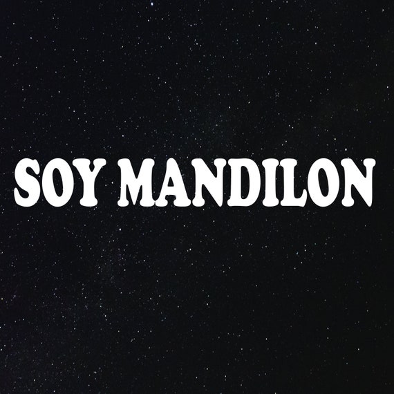 SOY MANDILON DECAL / Para La Troca/ Puro Trokiando / Tengo | Etsy