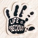 MINI Sized Black and White | "life is Precious." | Christian Pro-life ...