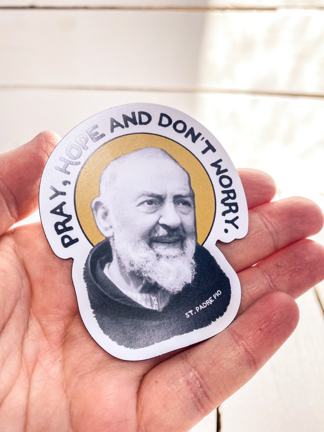MAGNET St. Padre Pio pray Hope and Don't Worry Catholic Magnet Yellow ...