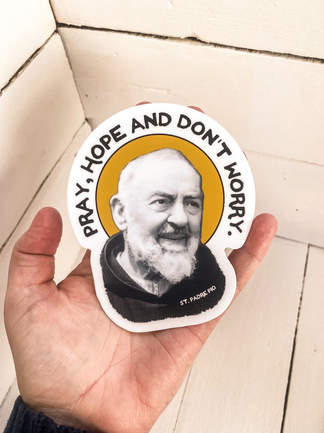 BUMPER St. Padre Pio Sticker: "pray, Hope, Don't Worry" - Catholic ...