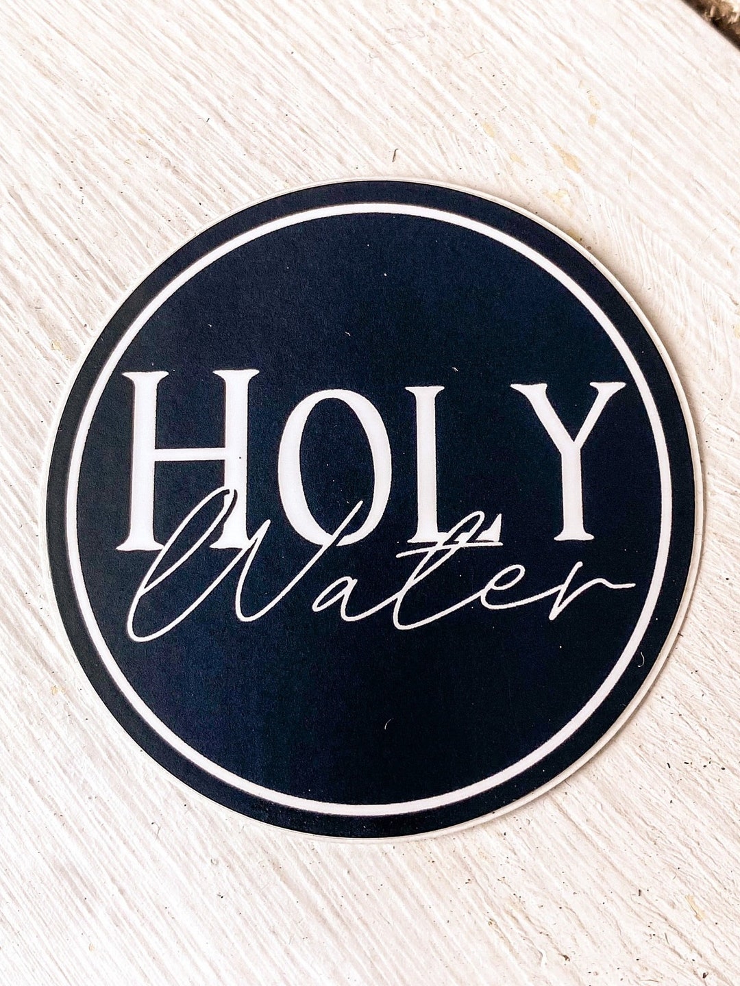 Holy Water Sticker | Place on You Large Bottle | Black and White Circle ...