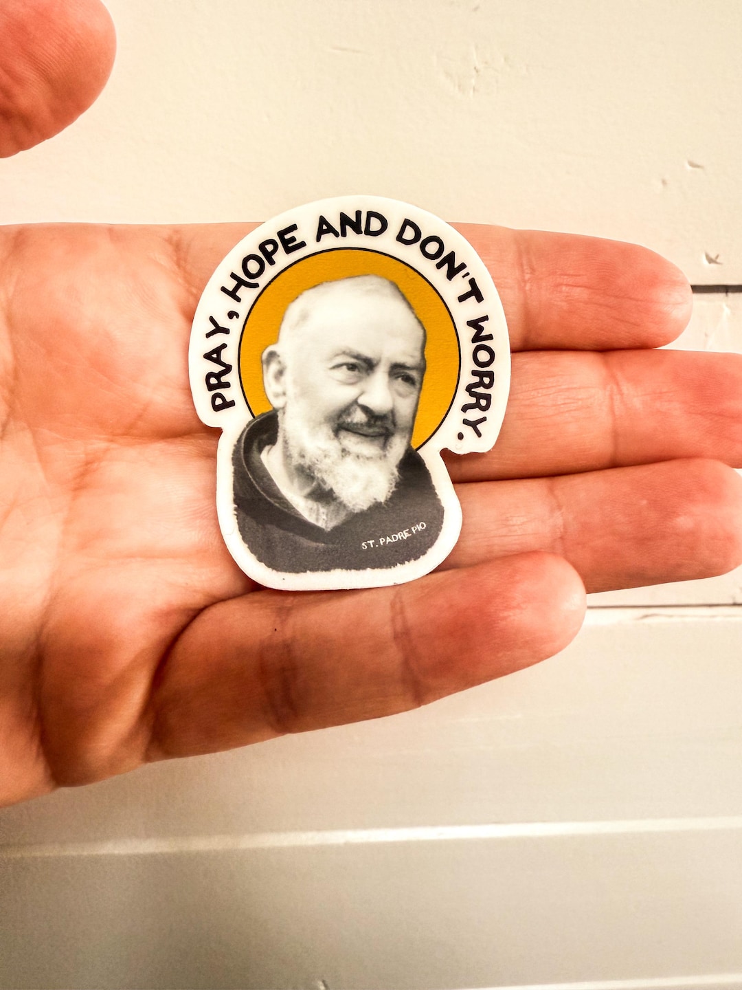 MINI St. Padre Pio Quote Sticker: Pray Hope Don't Worry, Catholic Decal ...