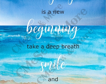 Every Day is A New Beginning Take A Deep Breath Smile and Start Again SVG Every Day is A New ...