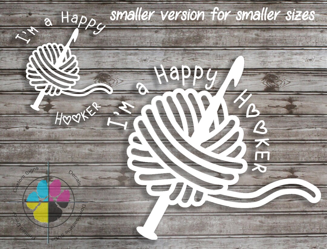 I'm a Happy Hooker Decal Hooker Sticker Crochet Bumper Sticker Yarn ...