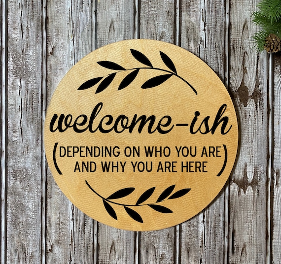 Funny Welcome Sign Sarcastic Welcome Sign Welcome Sign - Etsy