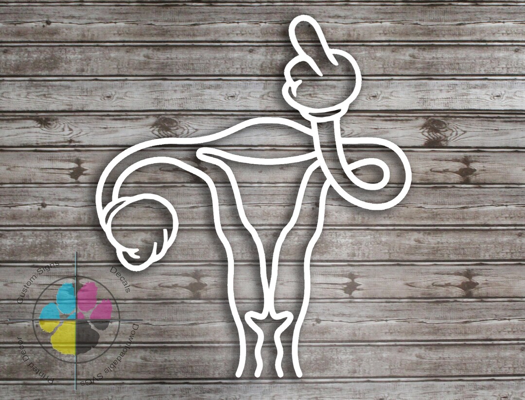 Uterus Decal Angry Uterus Bumper Sticker Middle Finger Uterus Decal ...