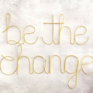 Be the Change Sign Motivational Signs Word Wall Art Gold | Etsy